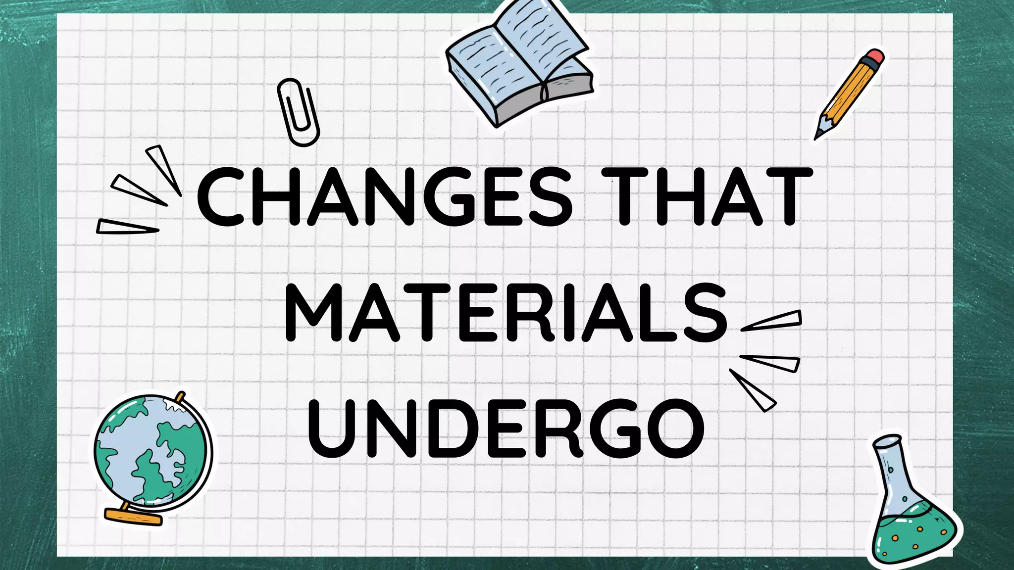 Changes that materials undergo GRADE 5 | PDF
