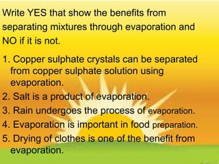 Evaporation Separating Mixtures