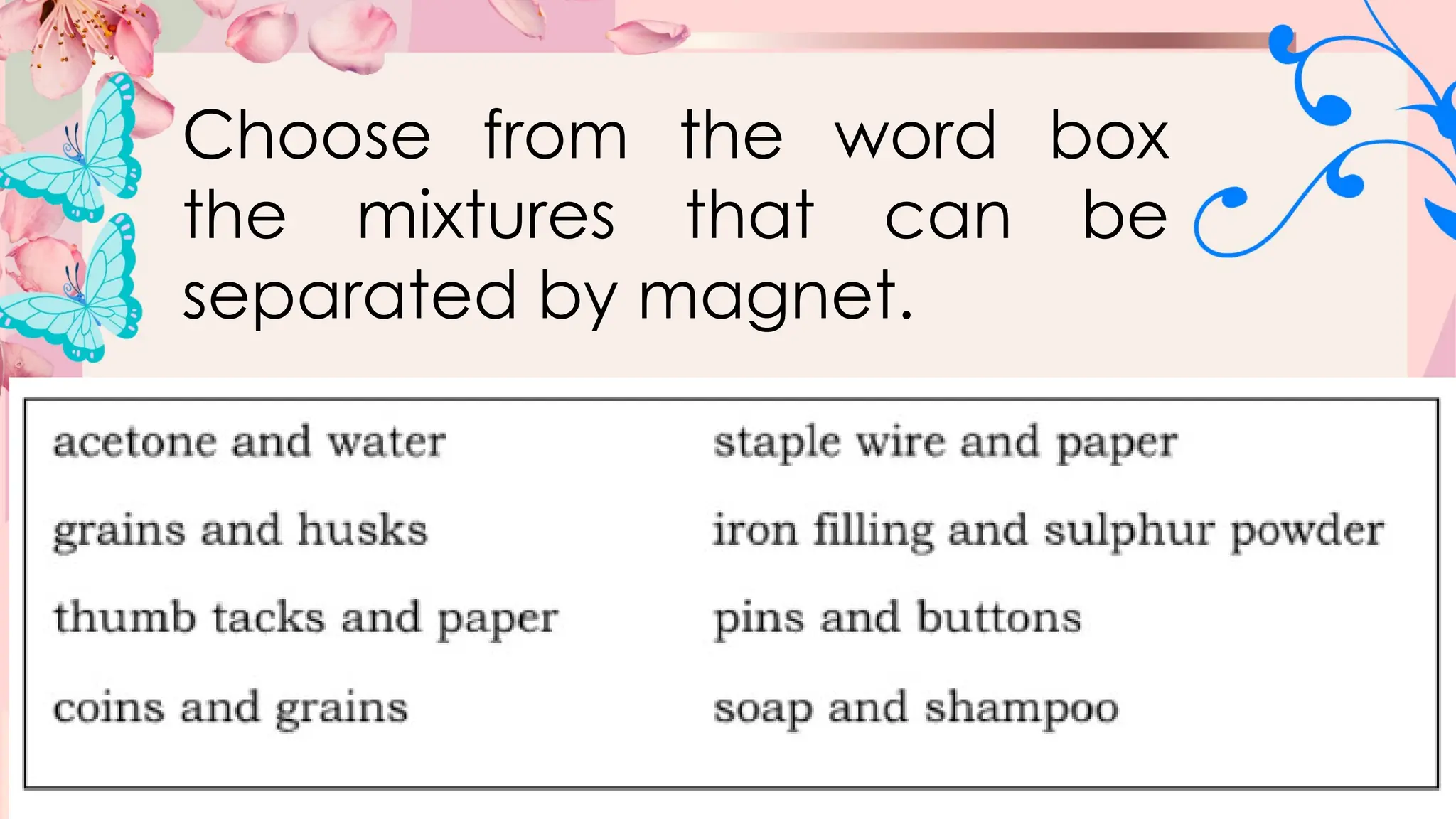 PPT SCIENCE Q1 Week 6.pptx SEPARATING MIXTURES USING MAGNET | PPTX ...