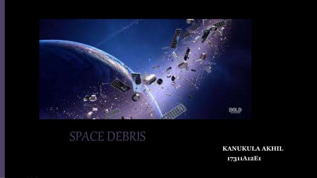 space debris management | PPTX | Space and Astronomy | Science