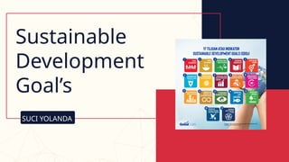 PPT Sustainable Development Goal's SDG's.pptx