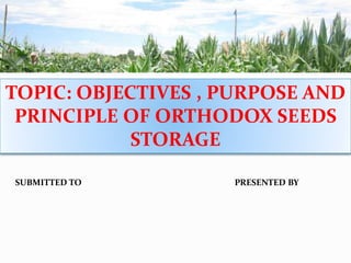 seed storage | PPTX