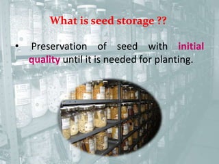 seed storage | PPTX