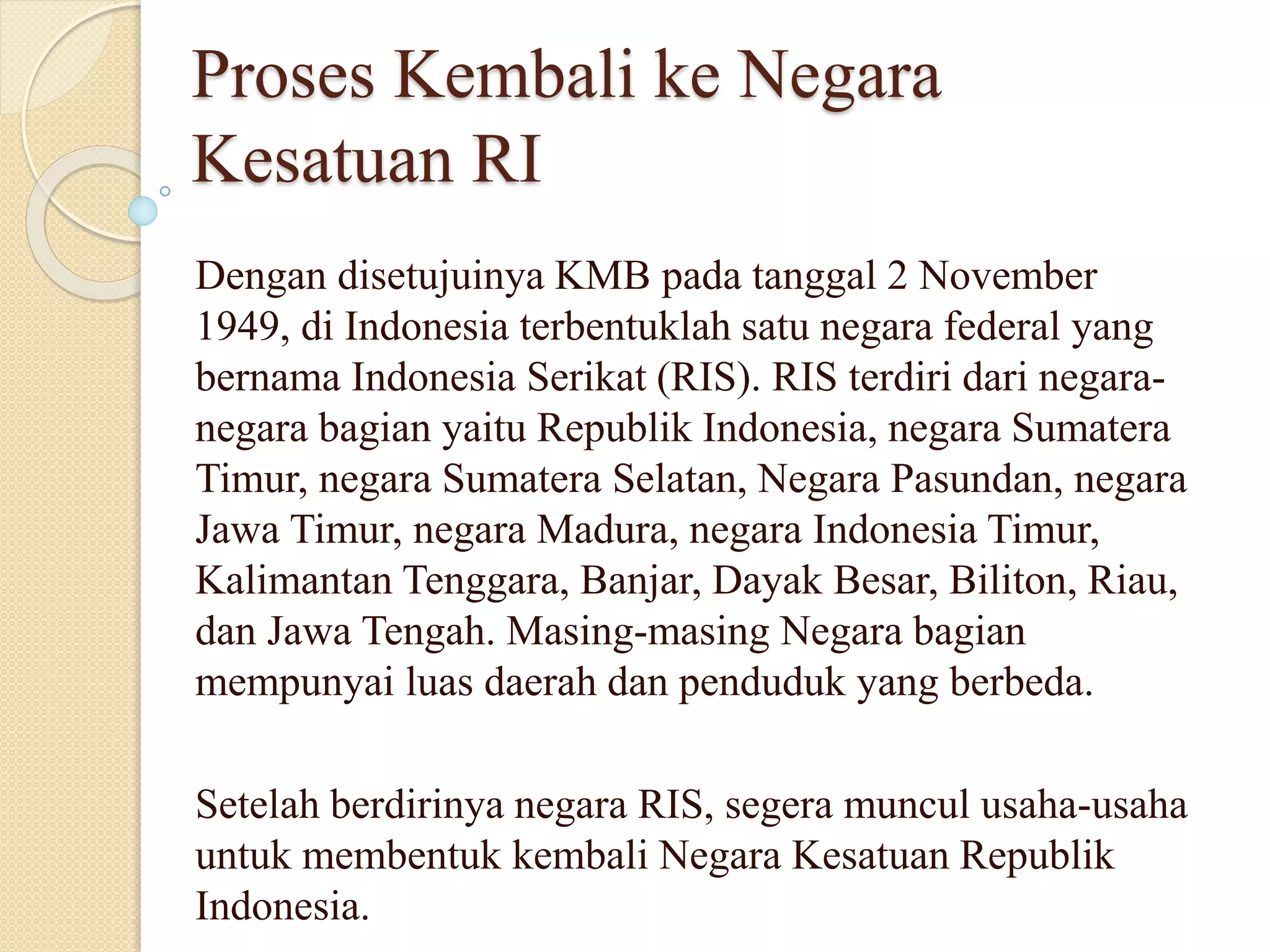 Proses Kembalinya Indonesia menjadi Negara Kesatuan | PPTX
