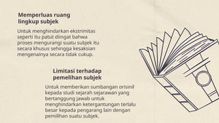 PPT SEJARAH "Memilih subjek dan menemukan informasi mengenainya" | PPTX