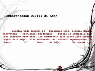 PEMBERONTAKAN DI / TII ACEH | PPT