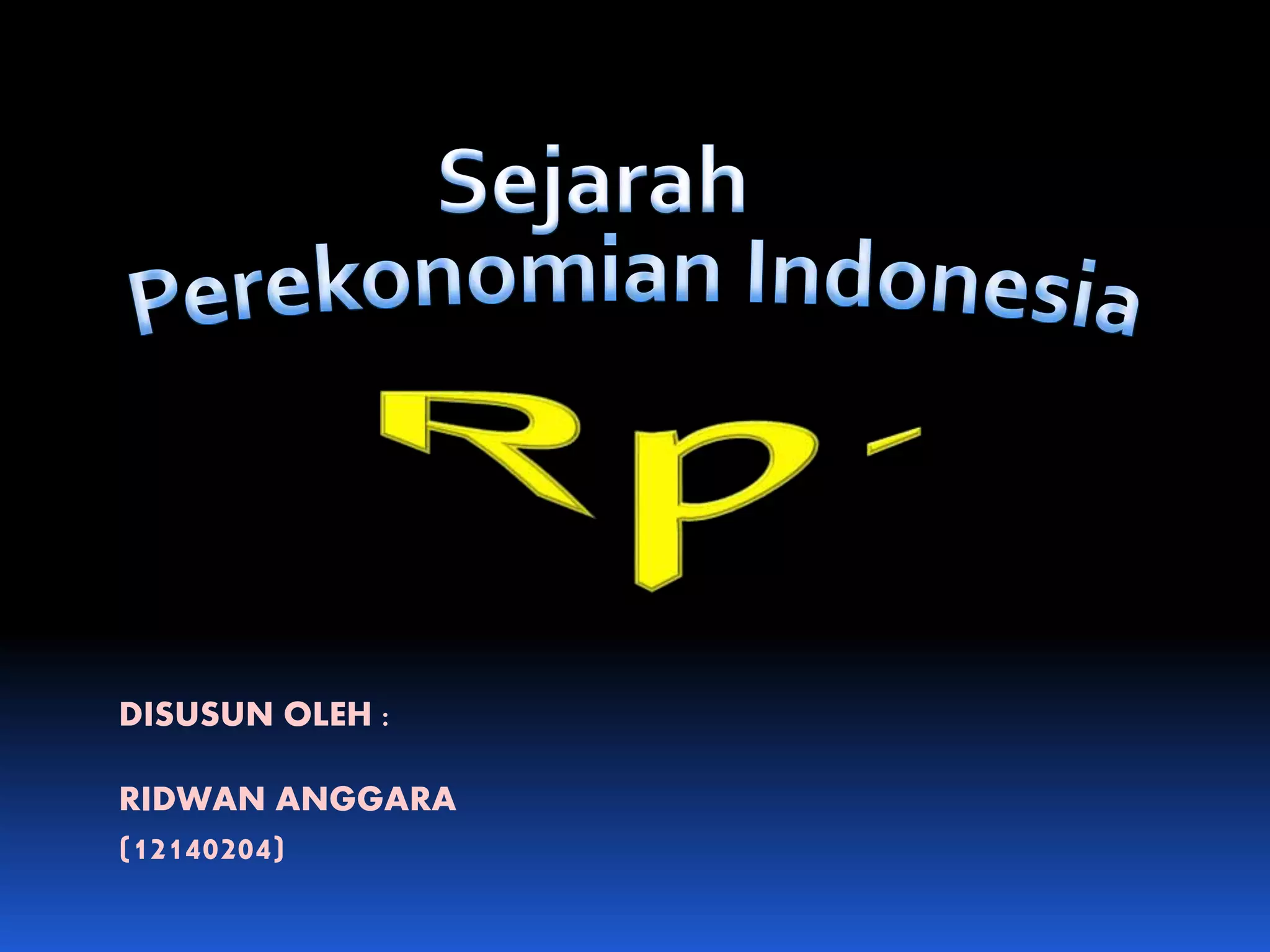 Ppt sejarah perekonomian indonesia | PPTX