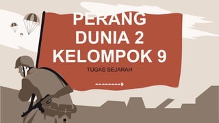 PPT SEJARAH WW2.pptx