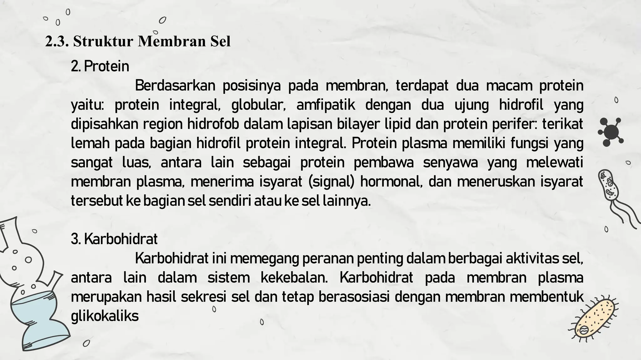 Biologi sel : 4. Selaput plasma, struktur dan transportasi membran l ...