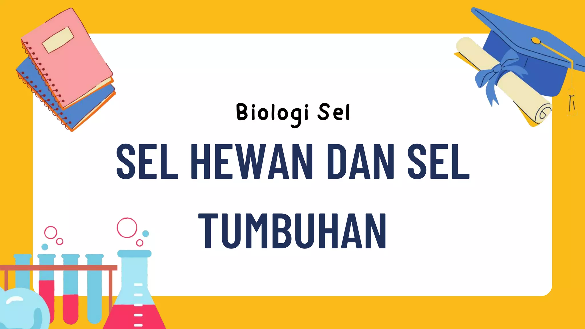 PPT SEL HEWAN DAN TUMBUHAN_KEL 2J.pptx