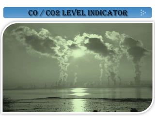 CO/CO2 level indicator Seminar | PPT