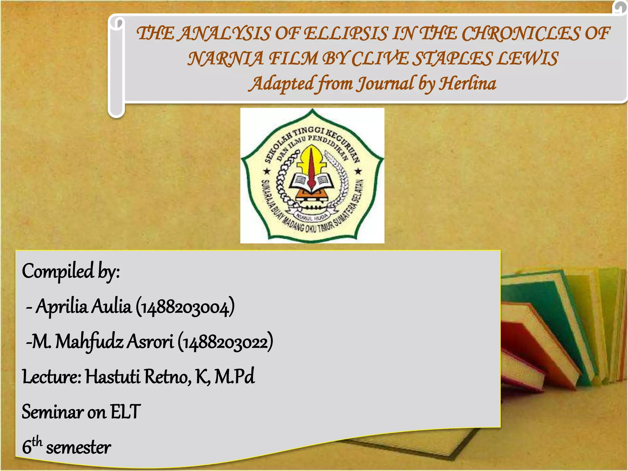 THE ANALYSIS OF ELLIPSIS IN THE CHRONICLES OF NARNIA FILM BY CLIVE ...