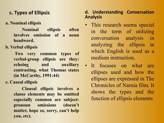 THE ANALYSIS OF ELLIPSIS IN THE CHRONICLES OF NARNIA FILM BY CLIVE ...