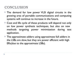 DESIGN OF LOW POWER HIGH SPEED VLSI CIRCUITS.ppt