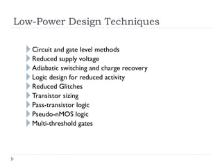 DESIGN OF LOW POWER HIGH SPEED VLSI CIRCUITS.ppt