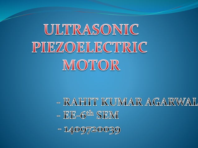 ultrasonic motor | PPTX | Physics | Science