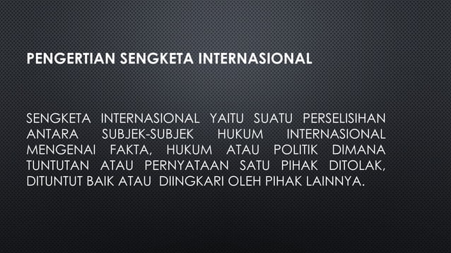PPT Sengketa Internasional serta penyelesaian | PPT
