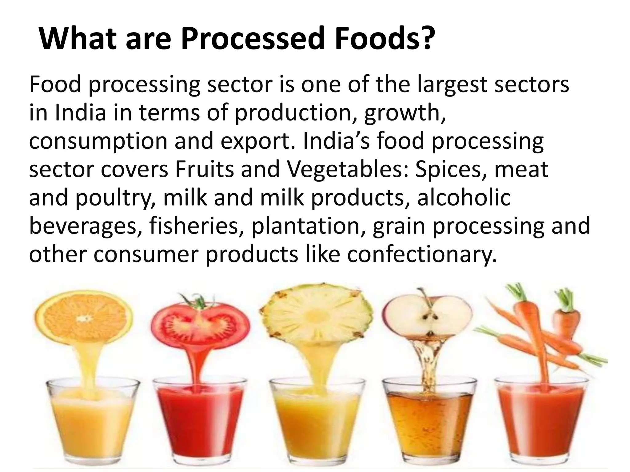Present Status of food processing in India: special emphasis on ...