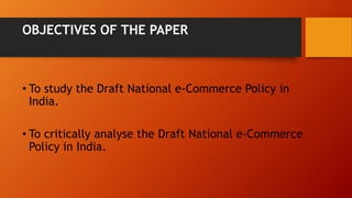 Ppts for draft e commerce policy | PPTX