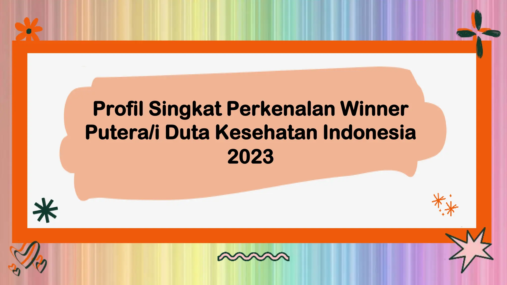Sharing Session Winner Duta Kesehatan Indonesia Tahun 2023.pptx