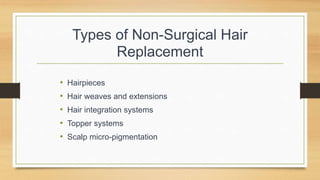 Non Surgical Hair Replacement | PPTX