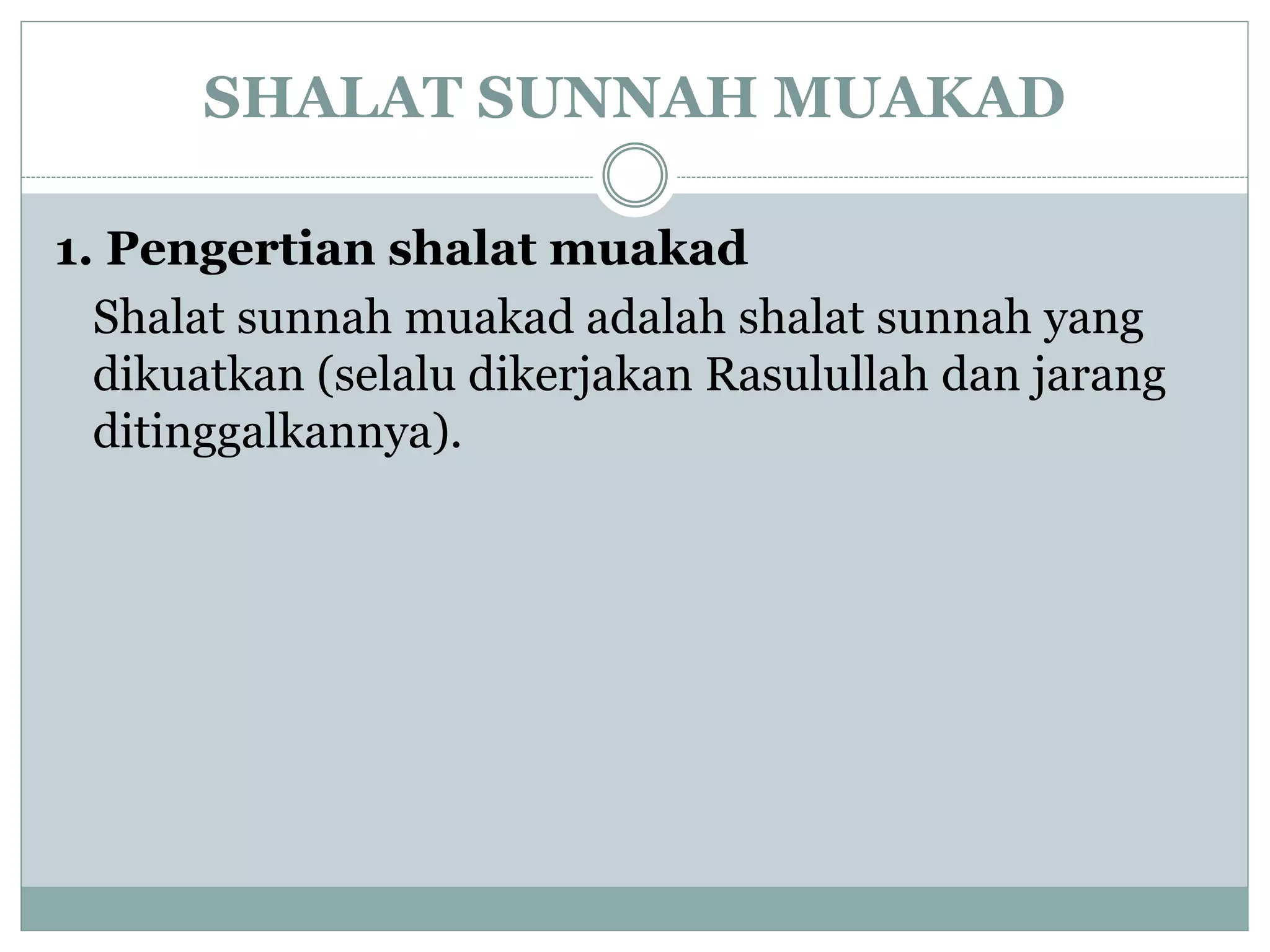 Ppt sholat sunnah muakkad dan ghoiru muakkad | PPTX