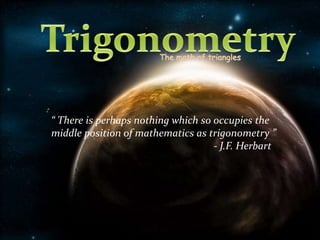 Ppt show on trigonometry | PPTX