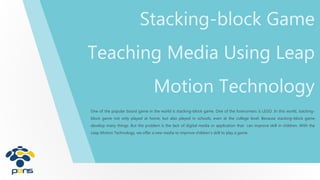 CubexMotion - Psychomotor Game Learning Using Leap Motion Technology | PPT