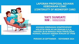 ASUHAN KEBIDANAN KOMPREHENSIF DENGAN TEMA ANEMIA RINGAN | PPTX