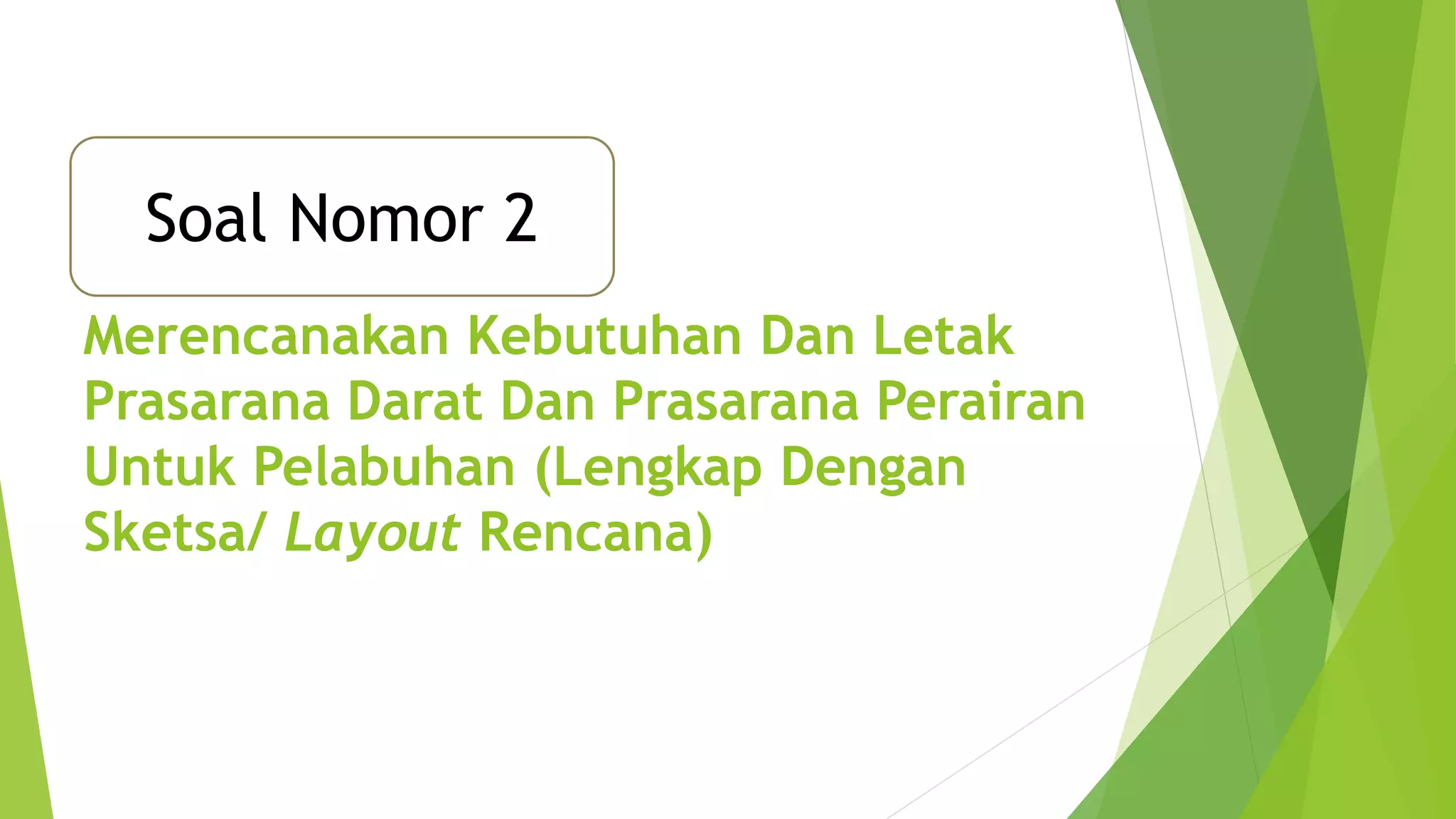Tugas Perencanaan Pelabuhan Kelompok 2 | PPTX