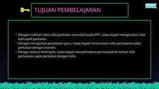 PPT Sifat Komutatif Perkalian Tematik Kelas 3 .pptx