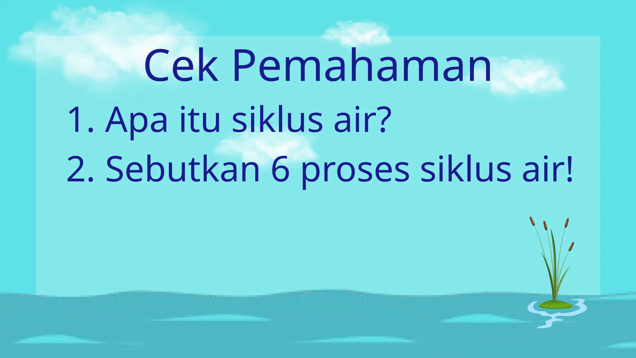 PPT Siklus Air tahapan pada siklus air.pptx