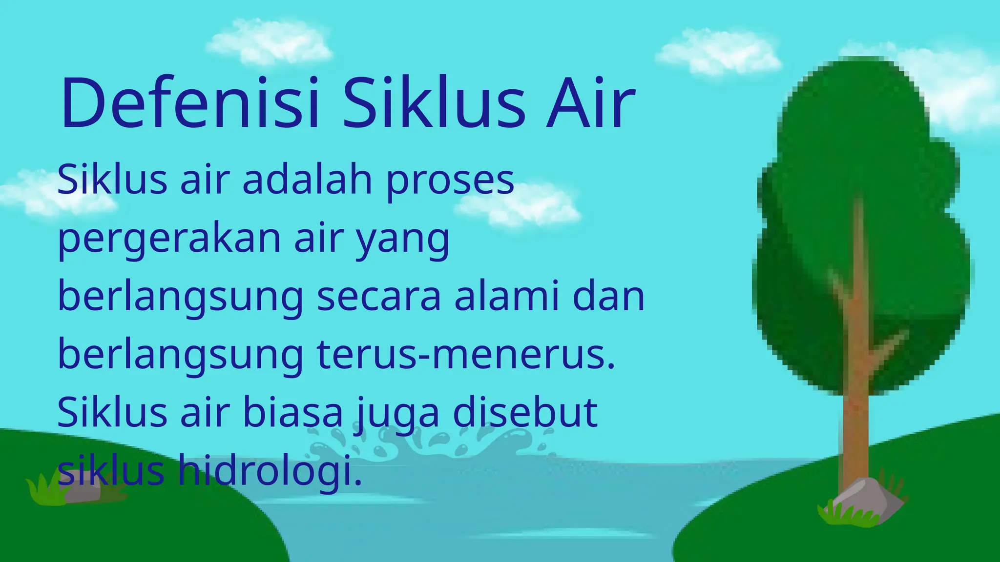 PPT Siklus Air tahapan pada siklus air.pptx