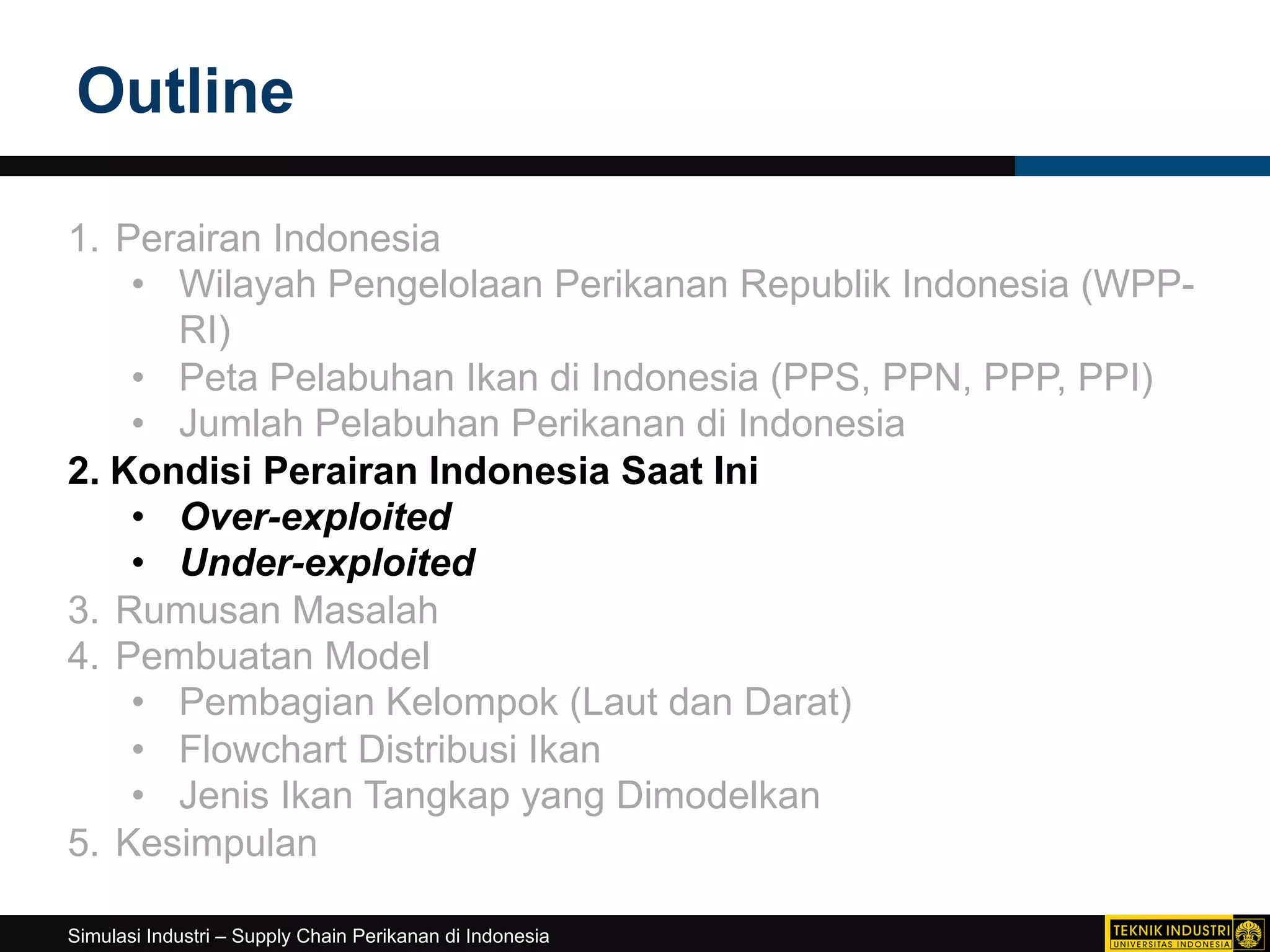 Tugas Besar Simulasi Industri - Studi Kasus Model Rantai Pasokan Ikan tangkap di Indonesia | PDF