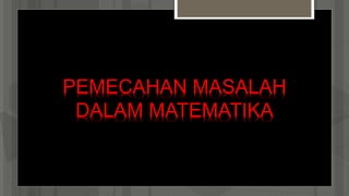Ppt singkat pemecahan permasalahan matematika kel 10 | PPT