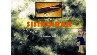 PPT SISINDIRAN Pangajaran bahasa sunda kelas xi | PPTX