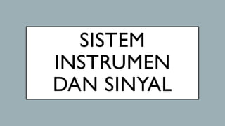 PPT Sistem Instrumen new.pdf