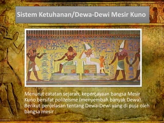 Sistem Kepercayaan Mesir Kuno | PPTX