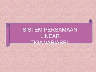 Ppt_sistem_persamaan_linear_tiga_variabe.pptx