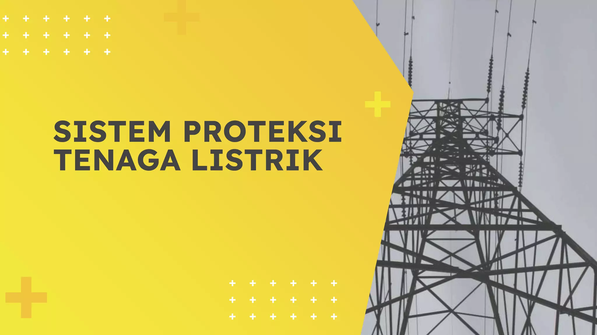 SISTEM PROTEKSI TENAGA LISTRIK | PPTX