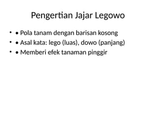 jajar legowo adalah pola tanam padi dengan barisan tanaman | PPTX