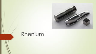 Rhenium Uses In Everyday Life