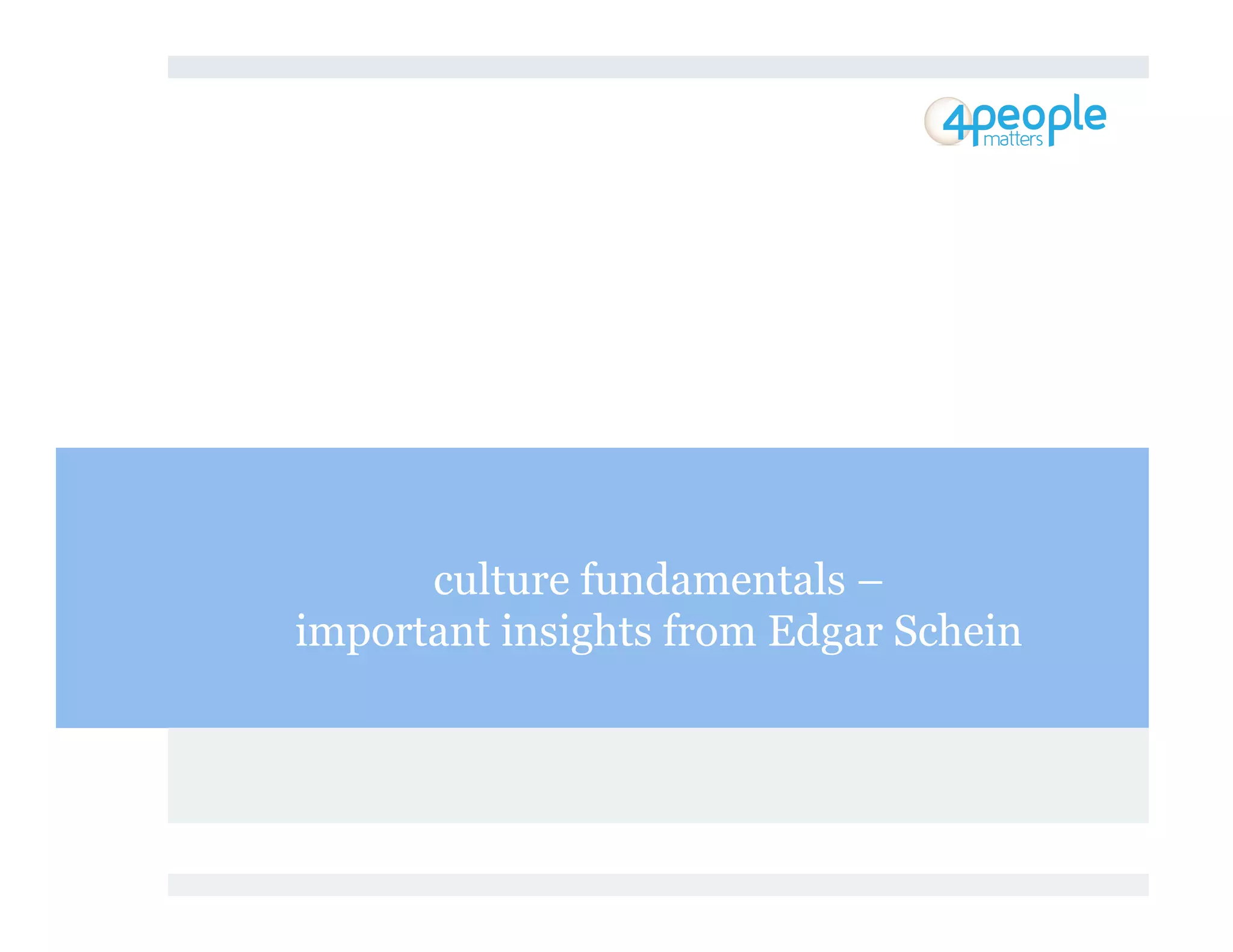 culture and organizational change - important insights from Edgar ...