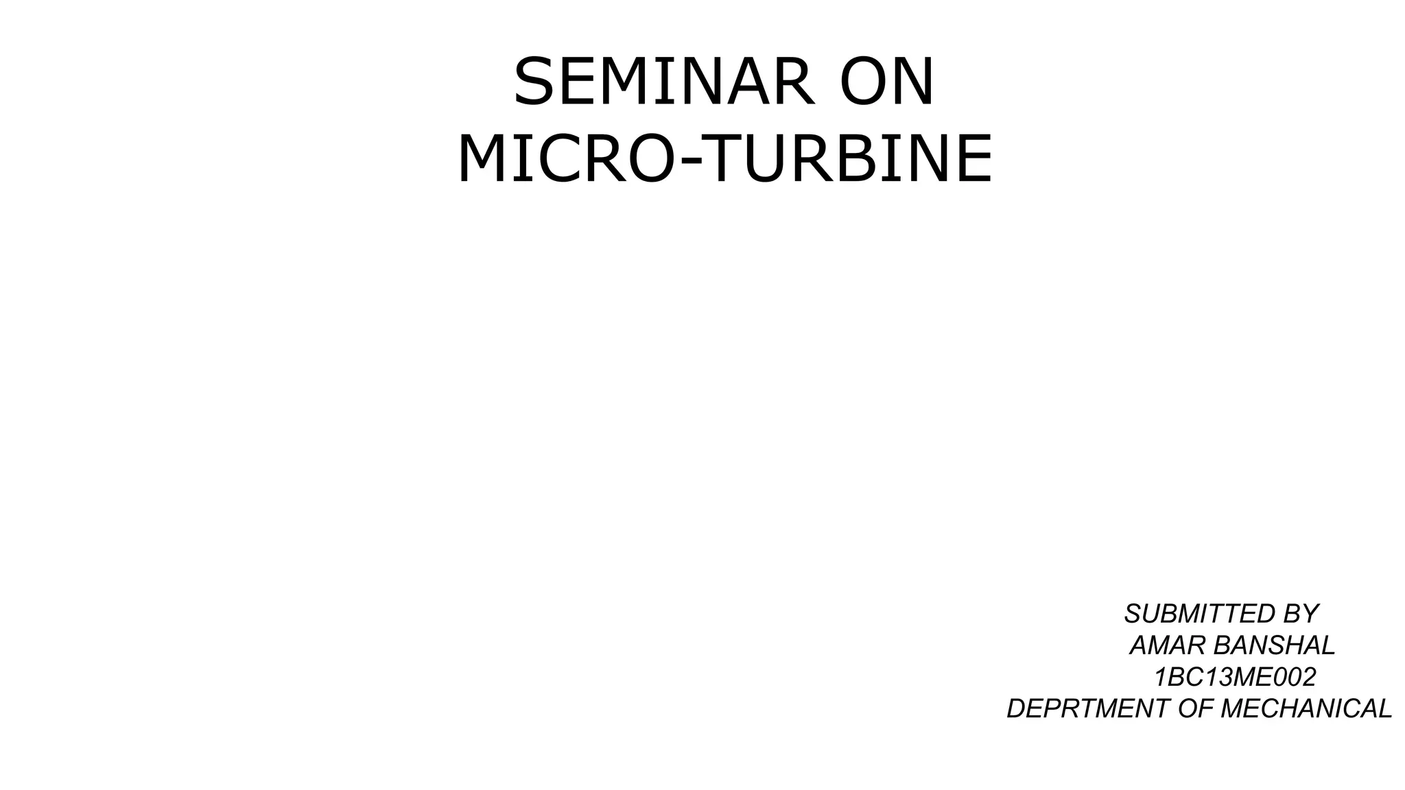Ppt slides of micro turbine | PPTX | Internet of Things | Internet