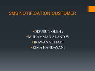 PPT SMS Notification System ( Presentasi Kuliah ) | PPTX