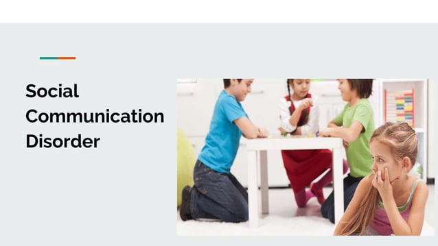 Social Communication Disorder | PPTX