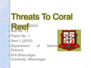 Threats to coral reef | PPT