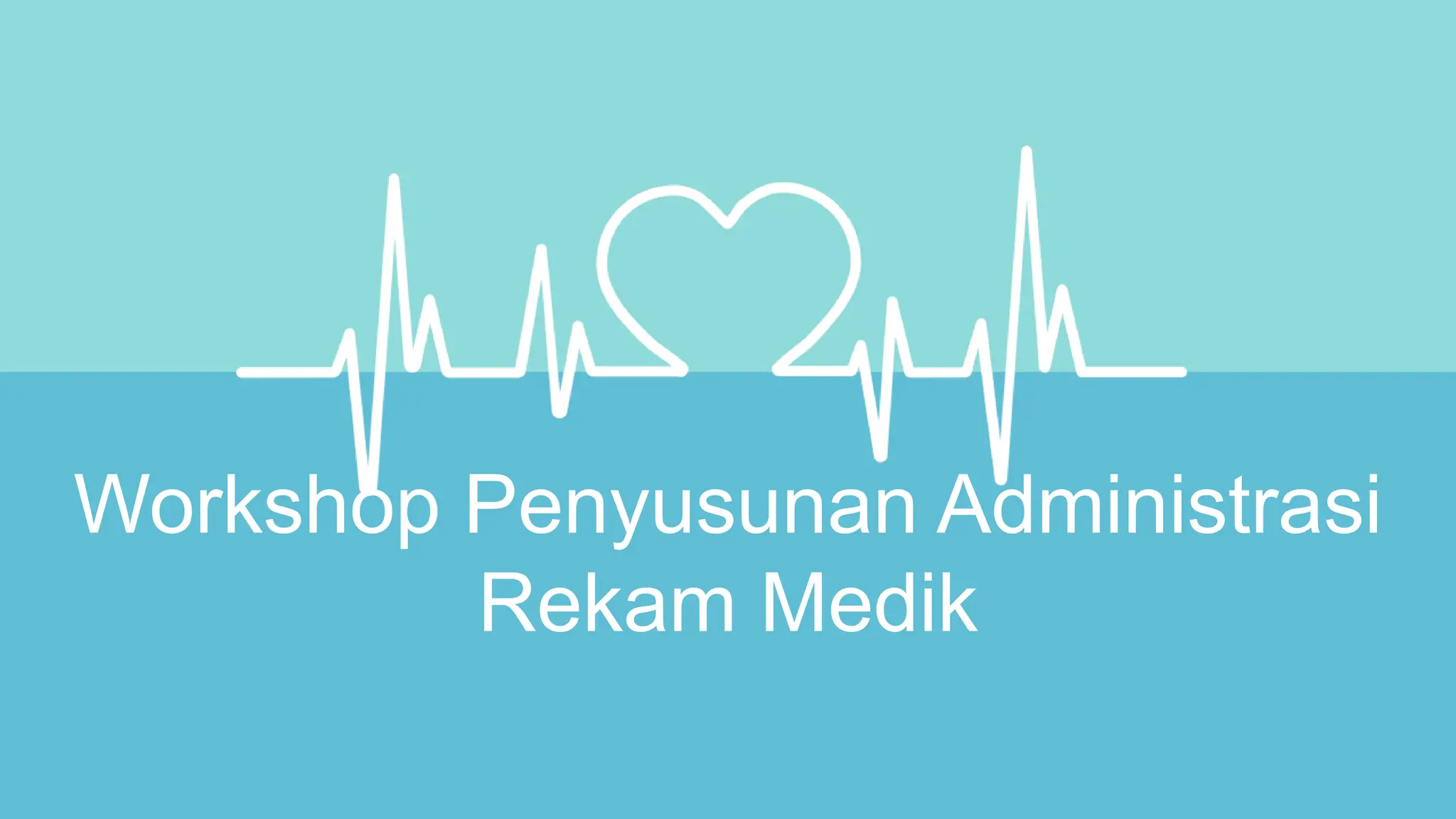 PPT sosialisasi dan workshop administrasi rekam medik - Copy.pptx