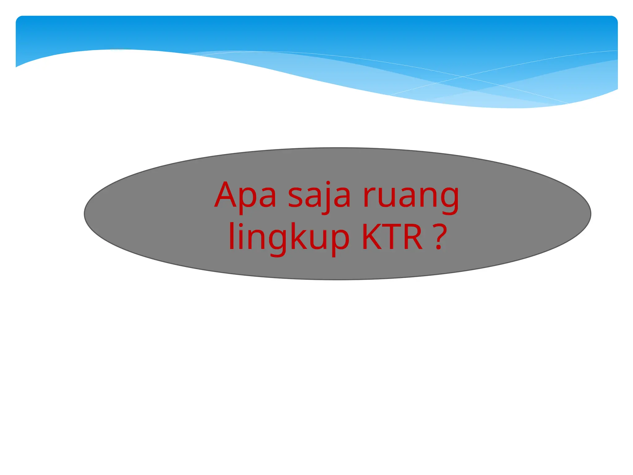Presentasii SOSIALISASI KTR SEKOLAH.pptx