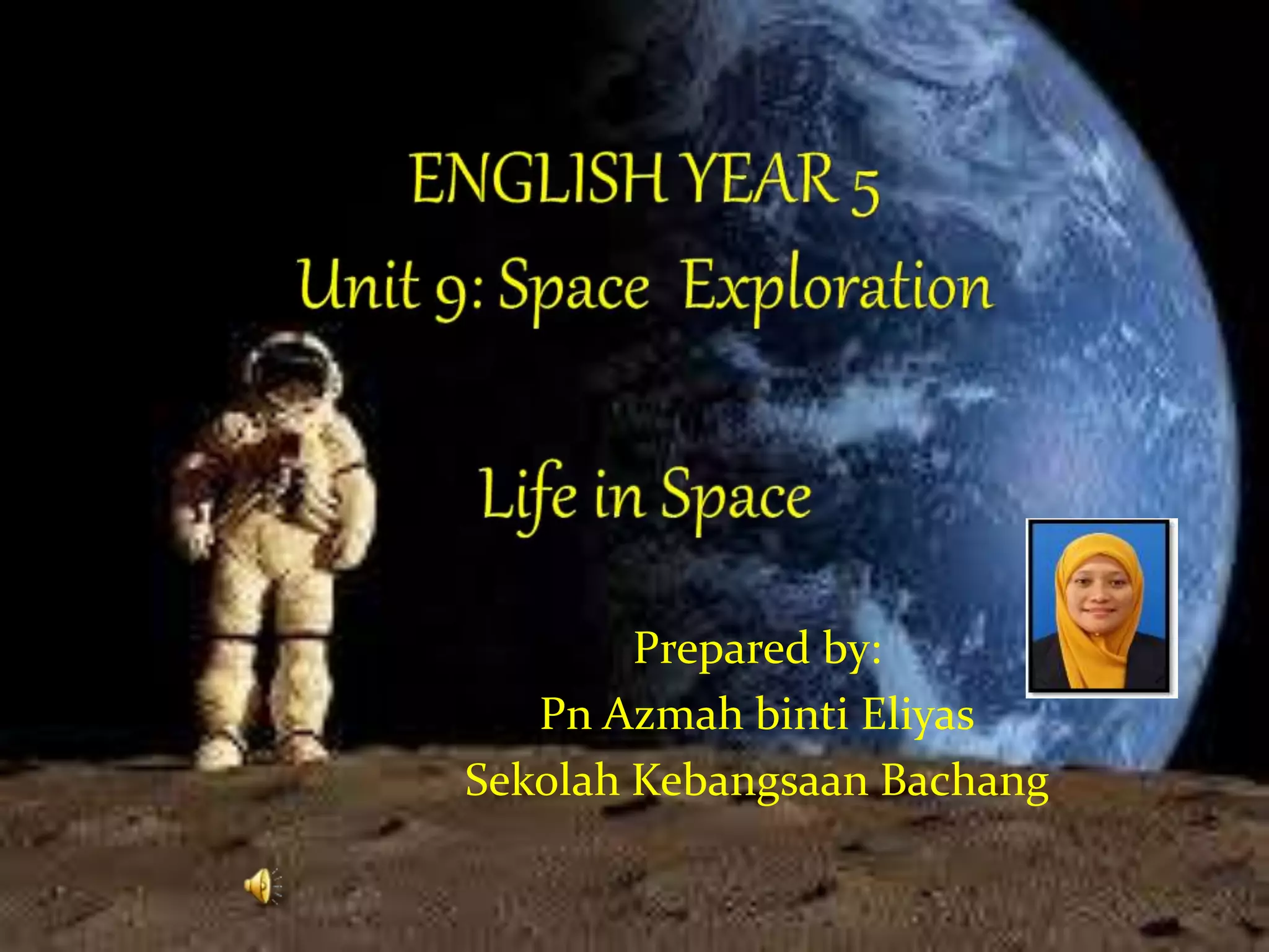 ENGLISH YEAR 5 UNIT 9 SPACE EXPLORATION | PPTX